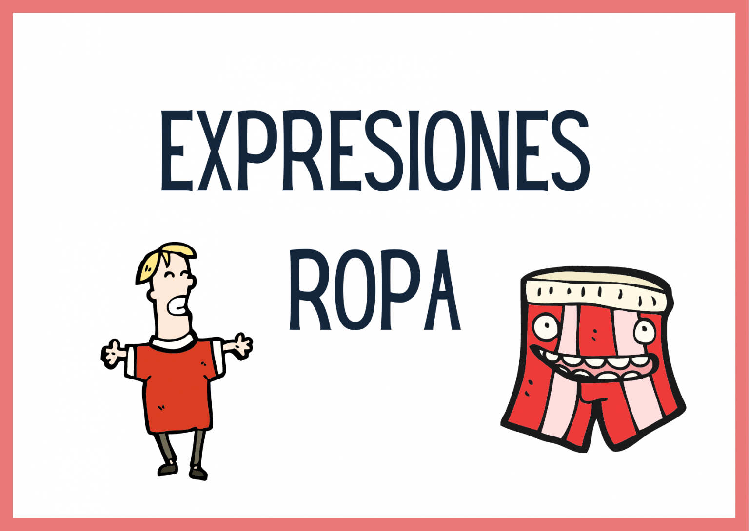 EXPRESIONES ROPA | VOCABULARIO | Arche-ELE